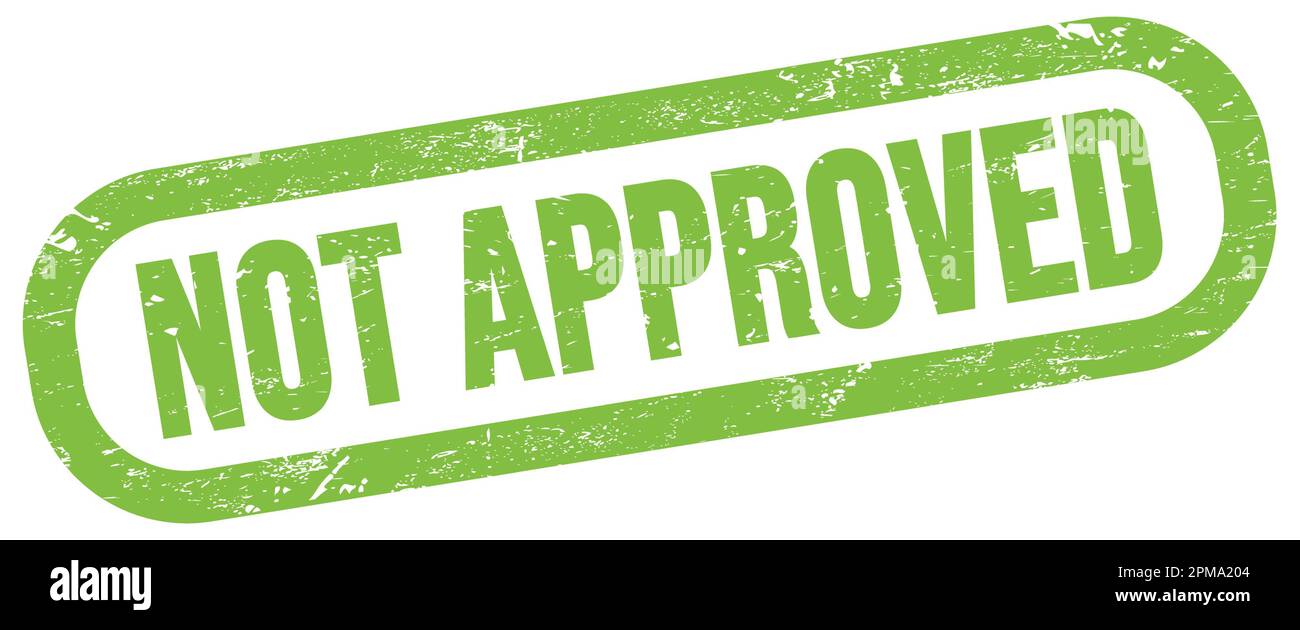 Not approved stamp hi-res stock photography and images - Alamy