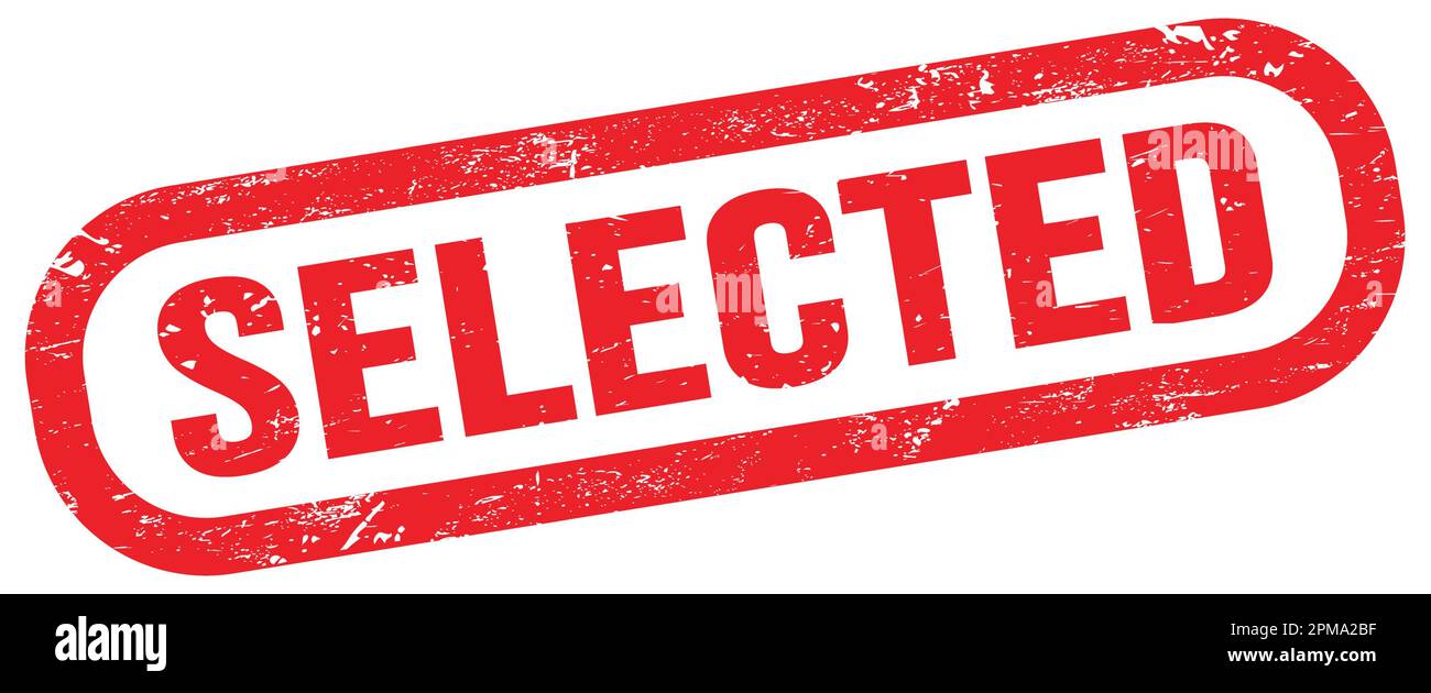 SELECTED, text on red rectangle stamp sign Stock Photo - Alamy