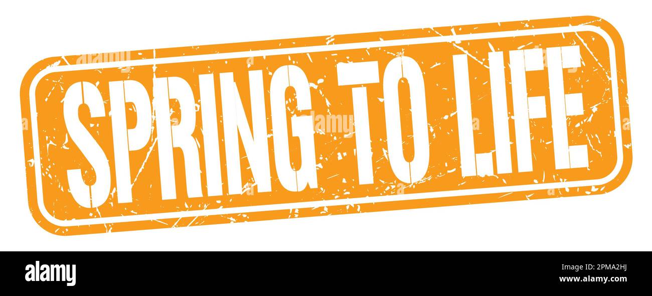 SPRING TO LIFE text written on orange grungy stamp sign Stock Photo - Alamy