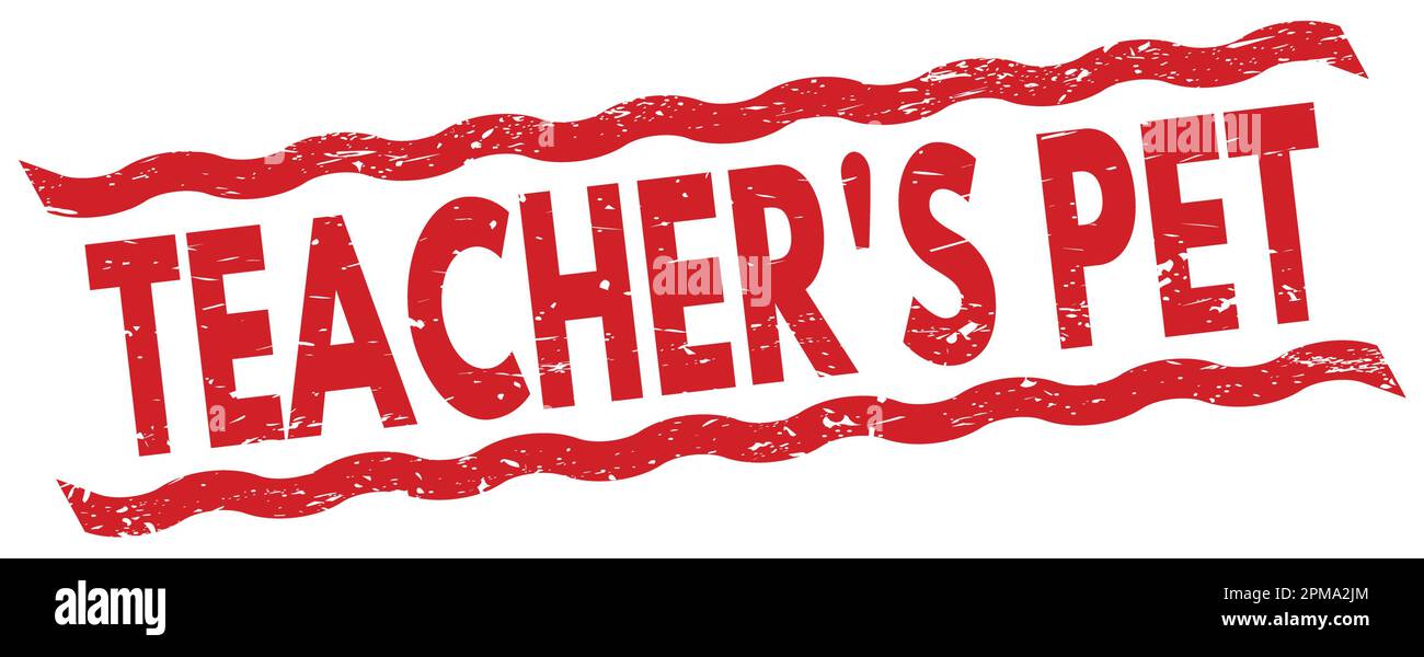 TEACHER'S PET text written on red lines stamp sign Stock Photo - Alamy