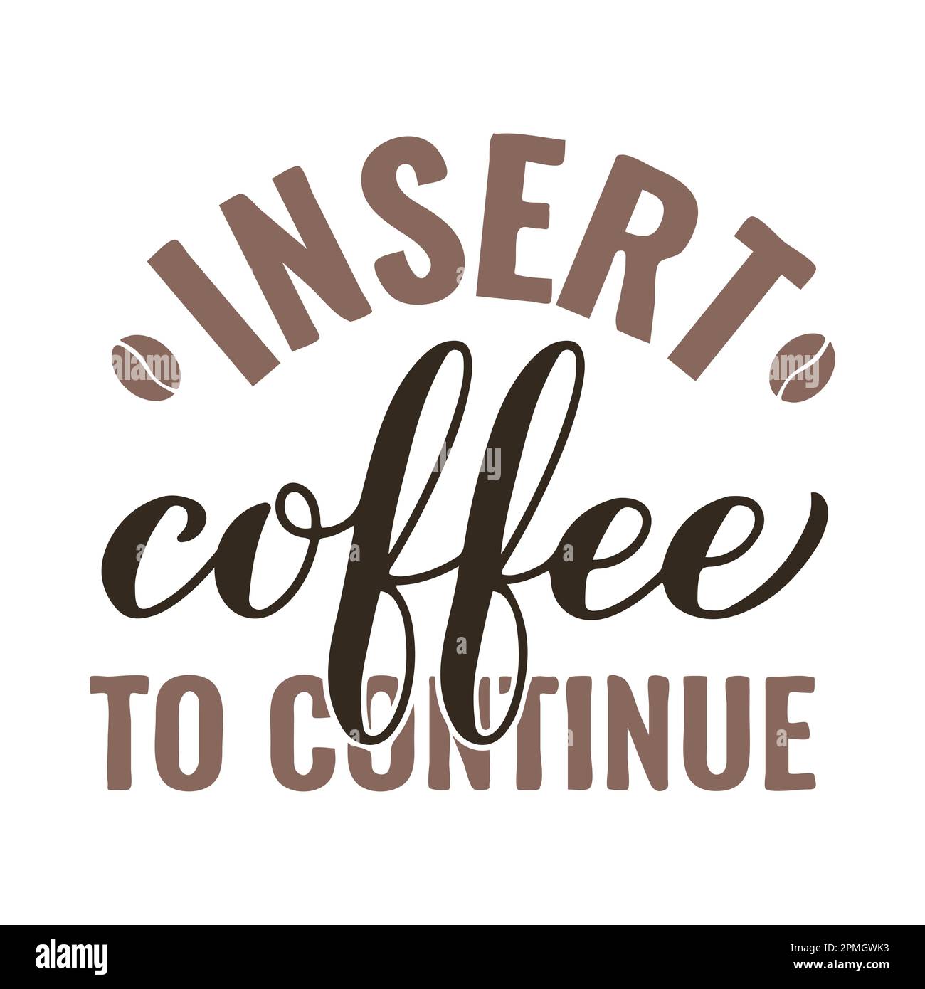 Insert coffee to continue calligraphy hand lettering. Funny coffee ...
