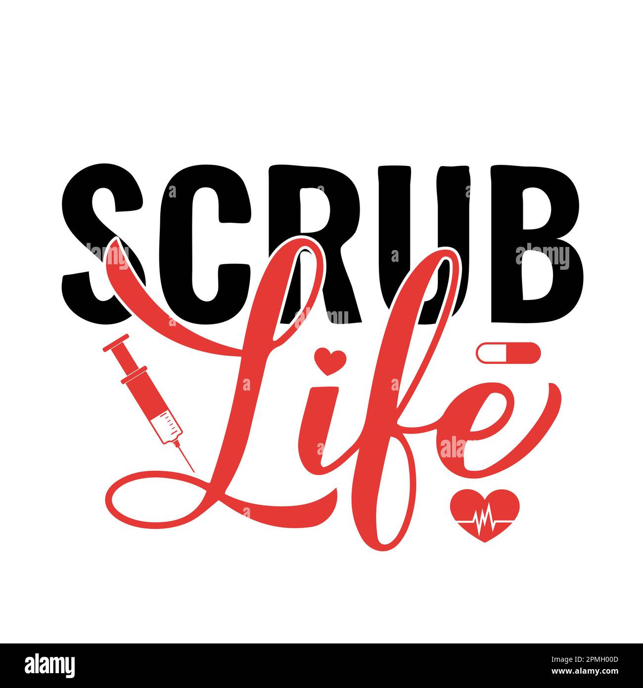 Scrub life calligraphy hand lettering isolated on white. Nurse quote ...