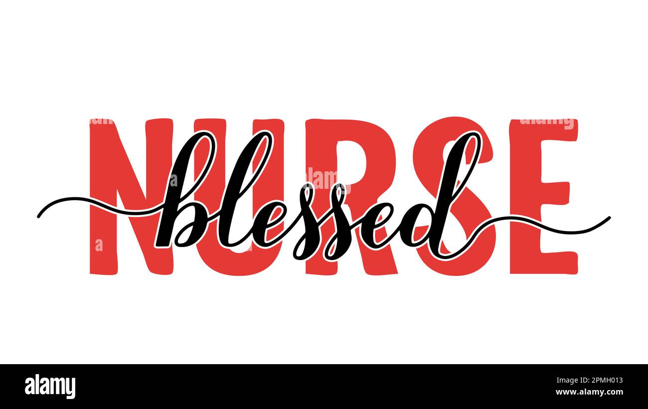Blessed nurse calligraphy hand lettering isolated on white. Nurse quote ...