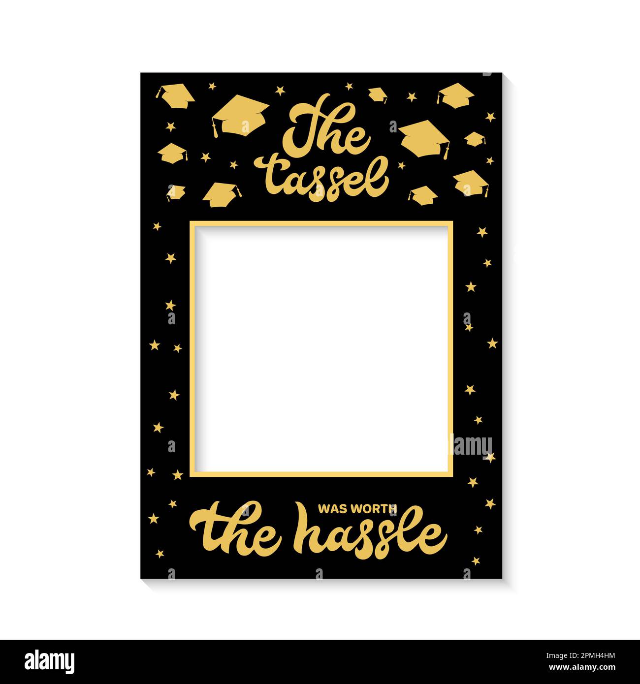 The tassel was worth the hassle photo booth frame graduation cap ...