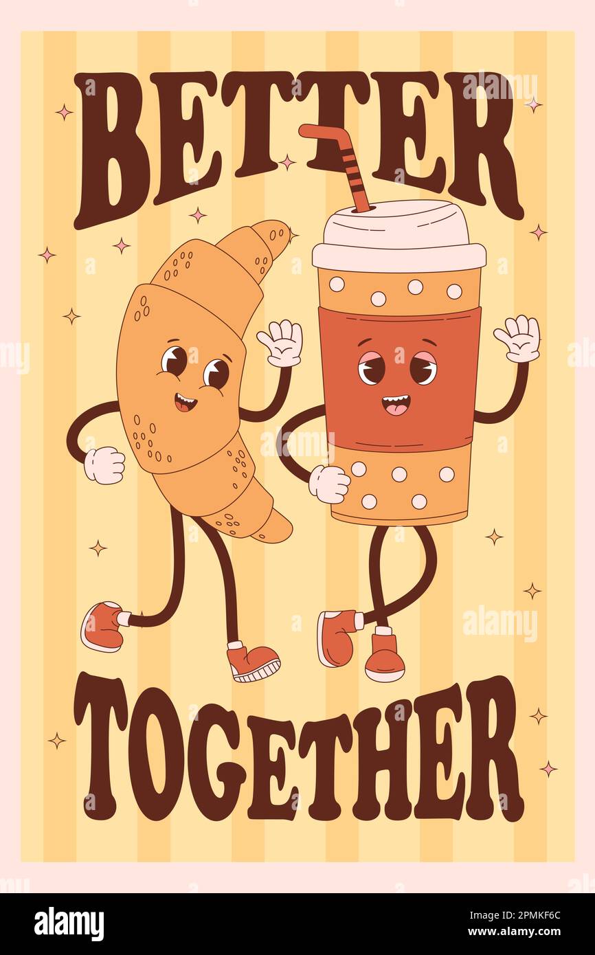 Retro poster Better together. Cute characters coffee in paper cup and ...