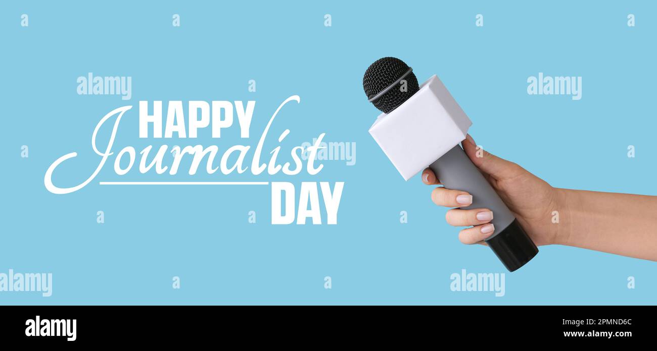Hand with microphone and text HAPPY JOURNALIST DAY on light blue ...