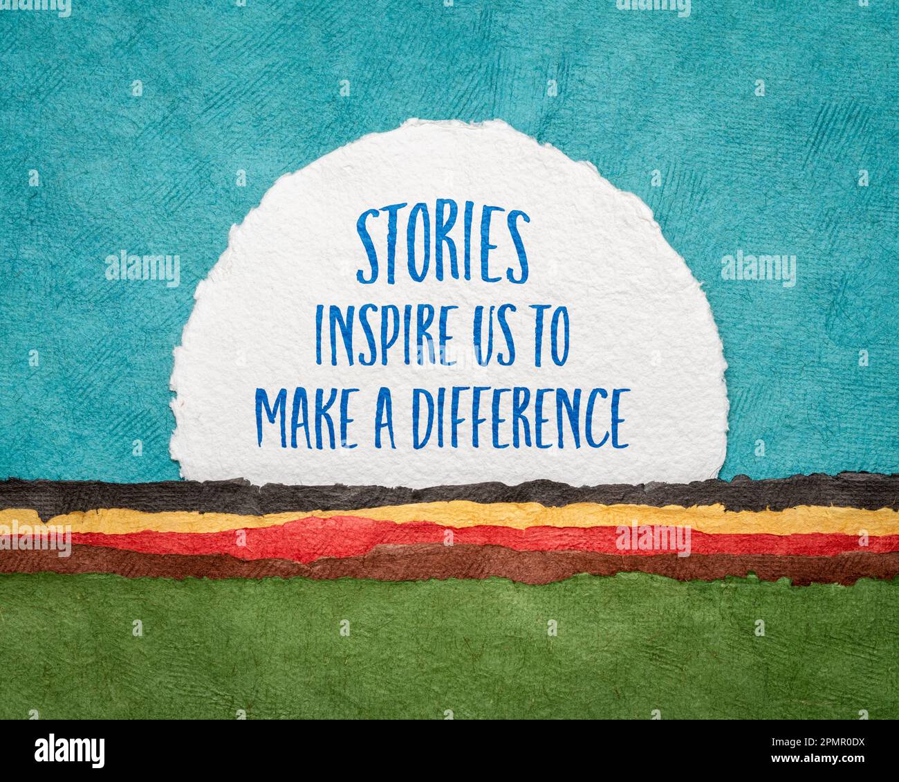 stories inspire us to make a difference - inspirational handwriting on ...