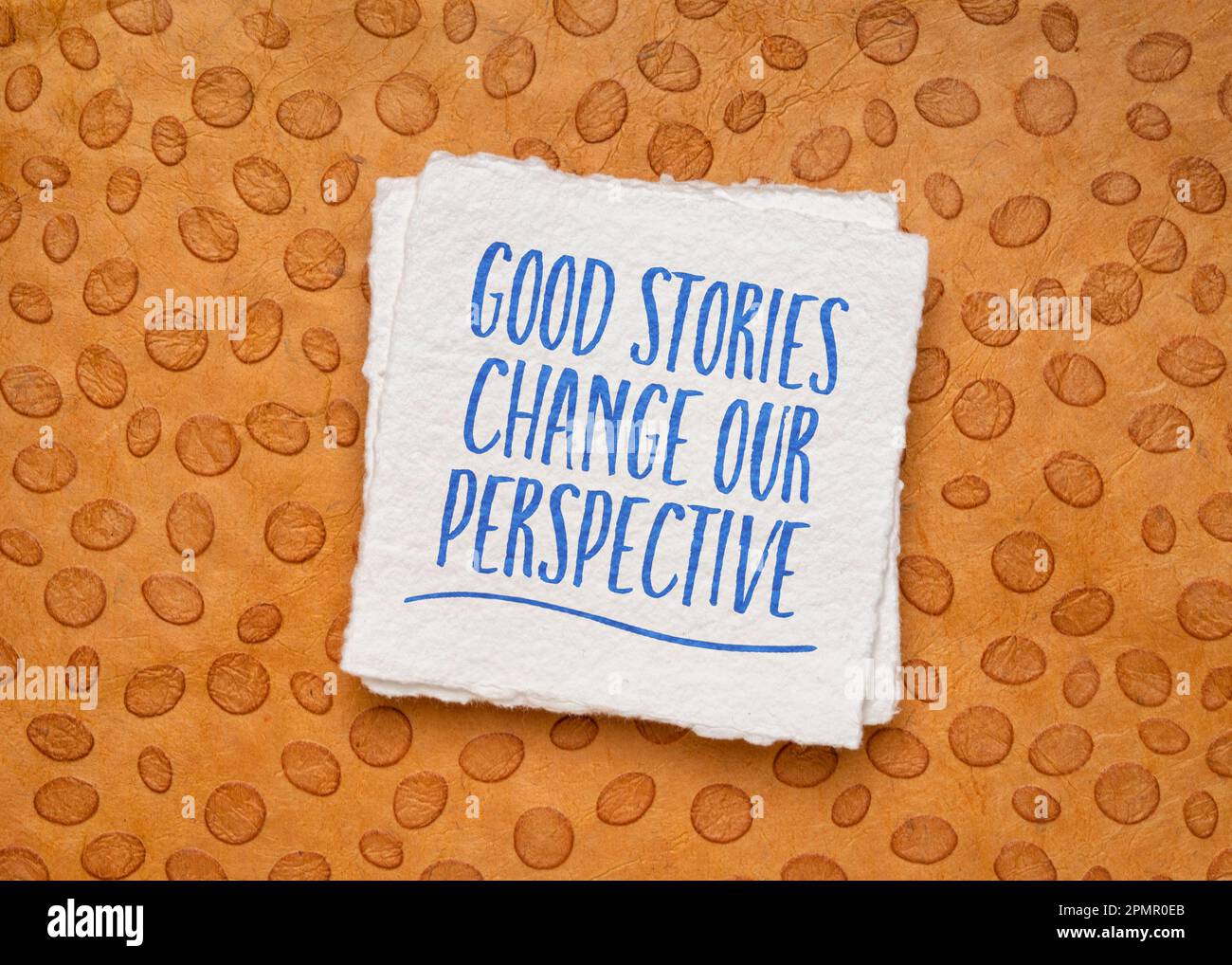 Good stories change our perspective. Inspirational reminder ...