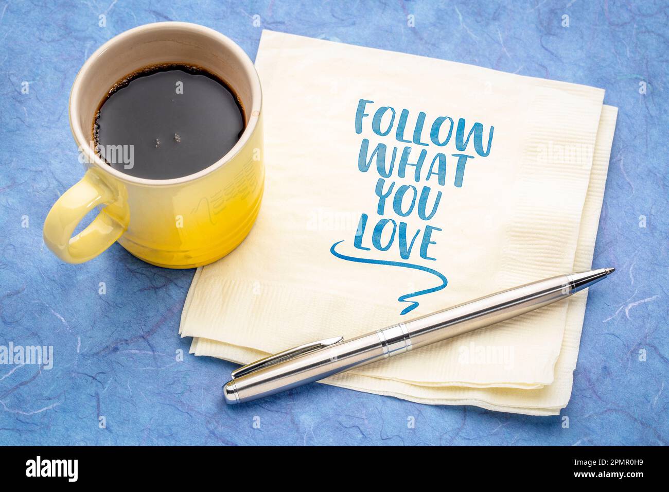 follow what you love - inspirational note on a napkin, passion and ...