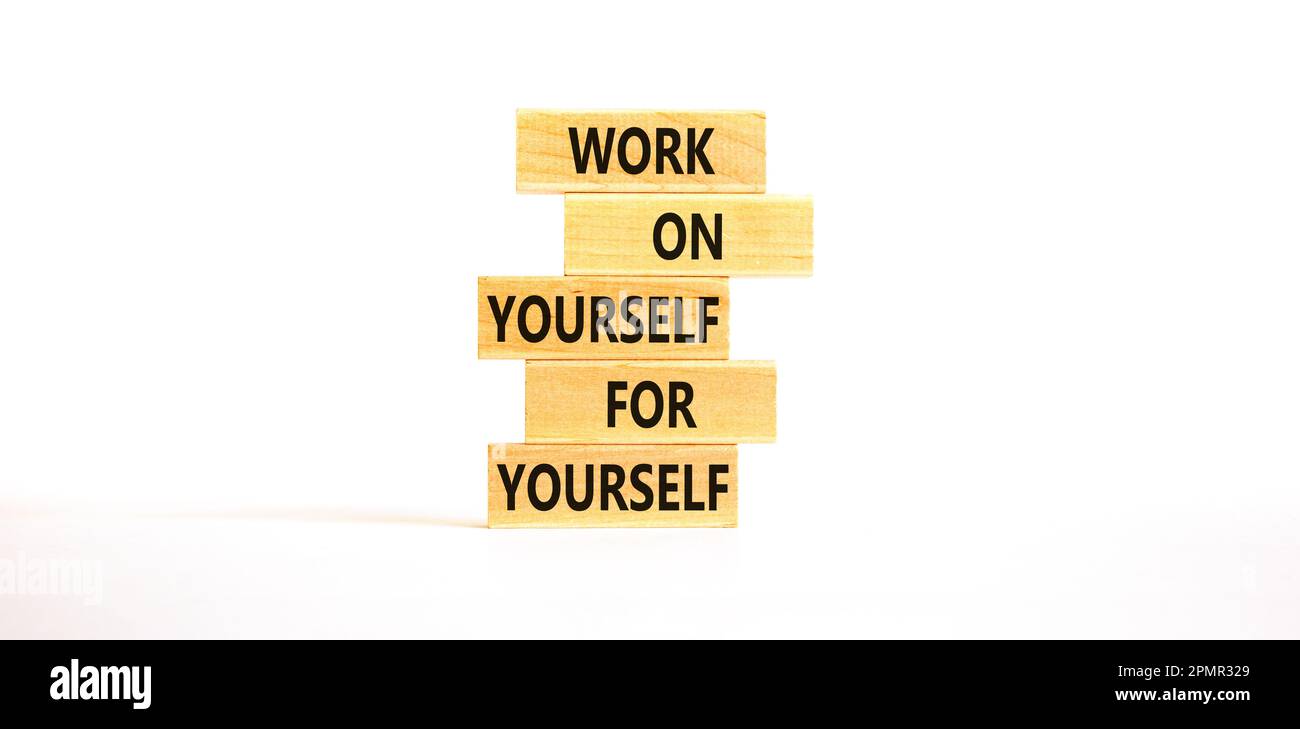 Work for yourself symbol. Concept words Work on yourself for yourself ...