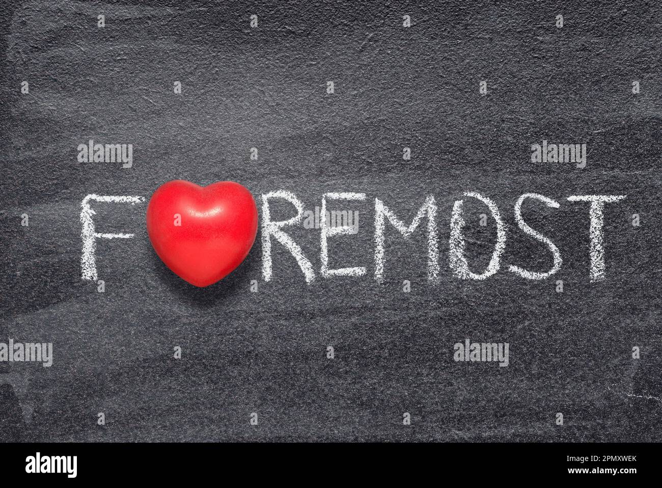 foremost word written on chalkboard with red heart symbol Stock Photo ...