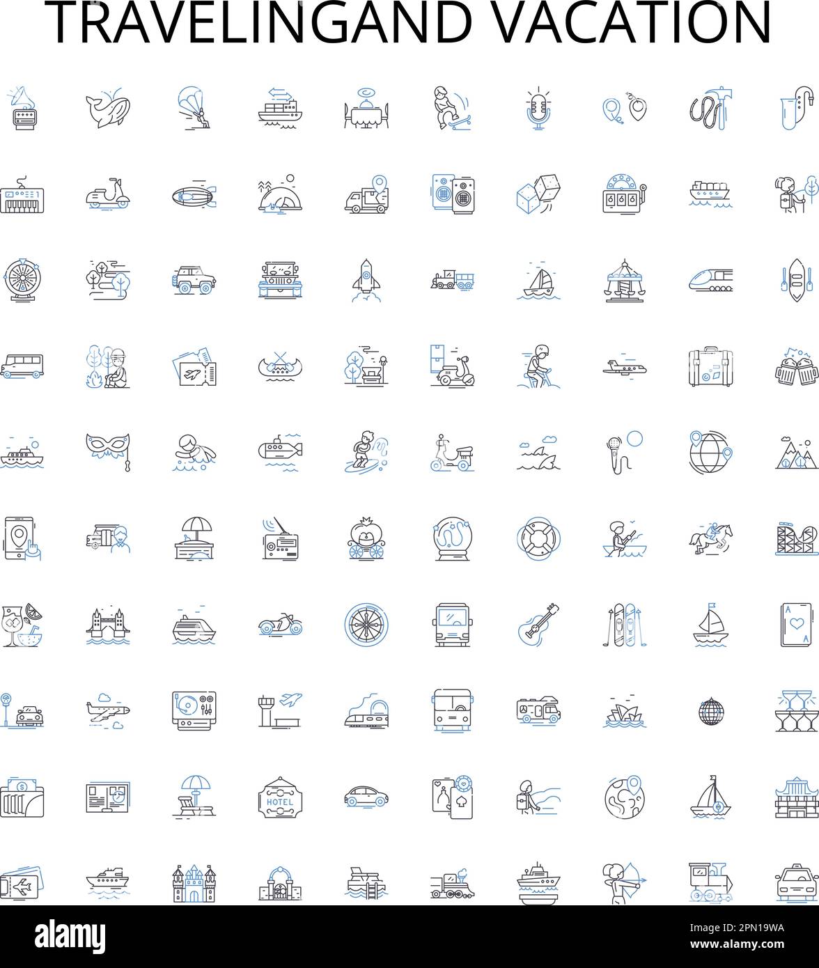 Travelingand vacation outline icons collection. Holiday, Touring, Escapade, Exploring, Excursion ...