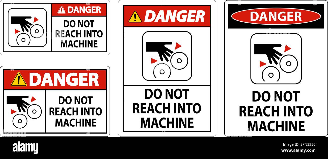 Danger Sign Do Not Reach Into Machine Stock Vector Image & Art - Alamy
