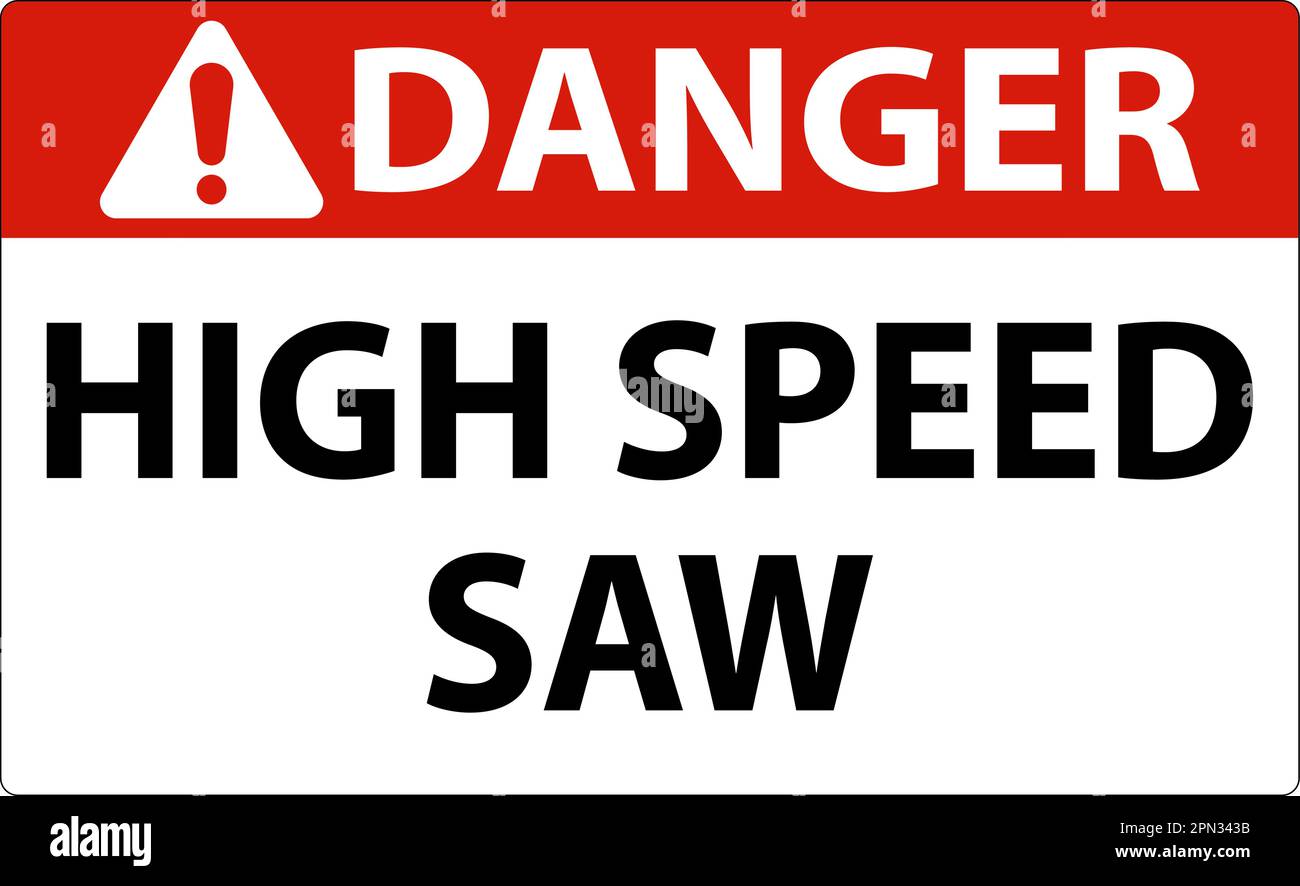 Danger Sign High Speed Saw On White Background Stock Vector Image & Art ...