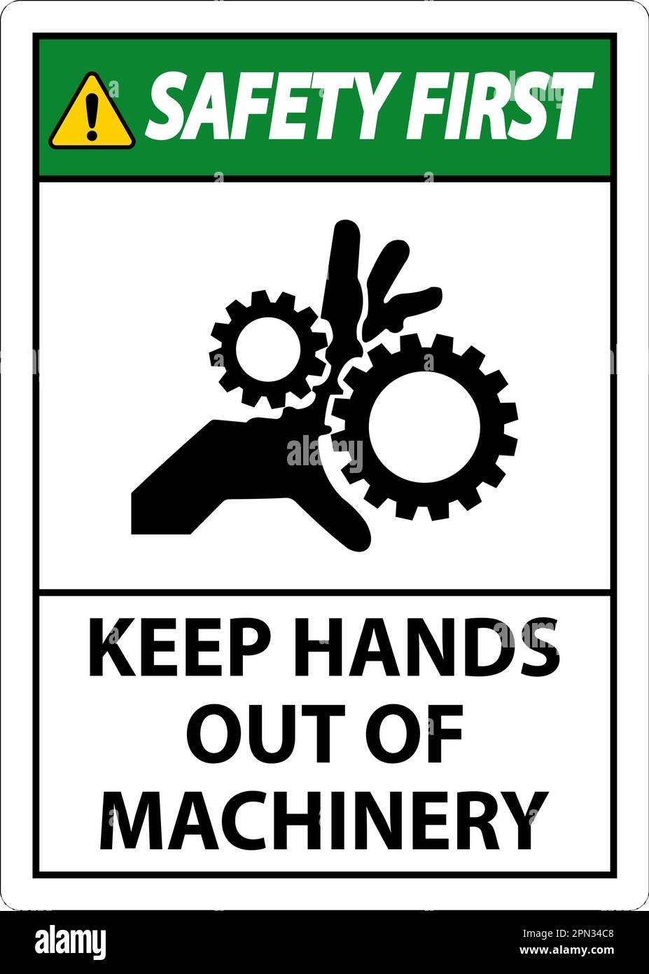 Safety First Sign Keep Hands Out Of Machinery Stock Vector Image & Art ...