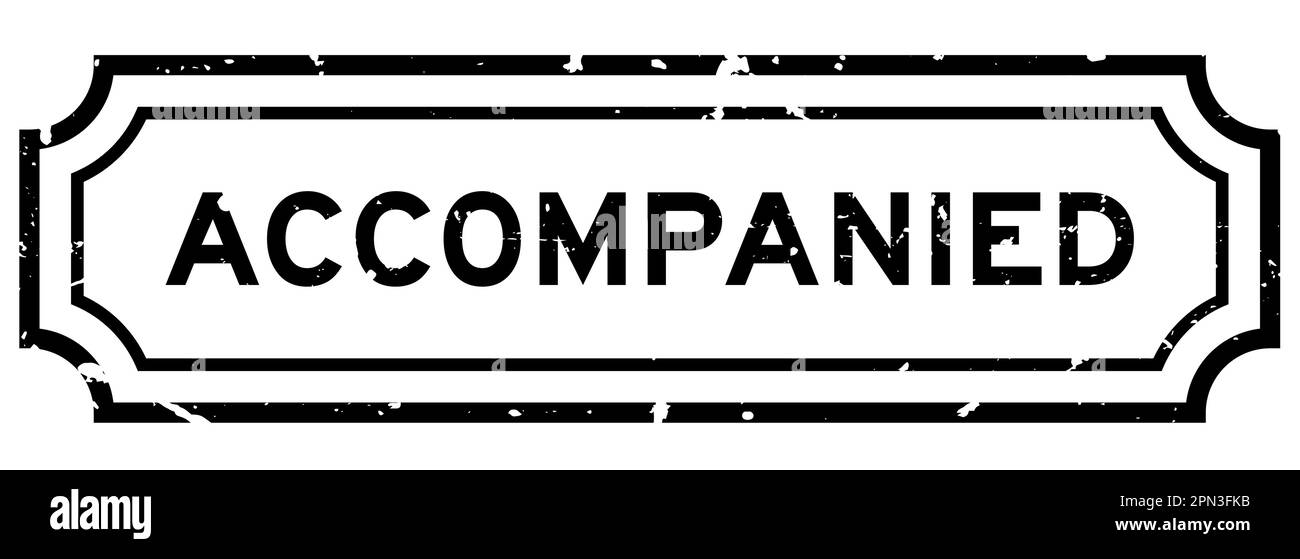Grunge black accompanied word rubber seal stamp on white background ...