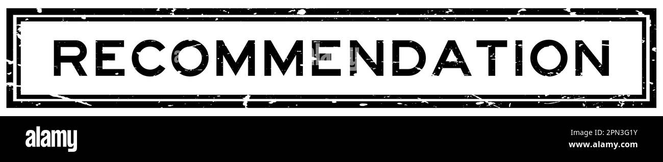 Grunge black recommendation word square rubber seal stamp on white ...