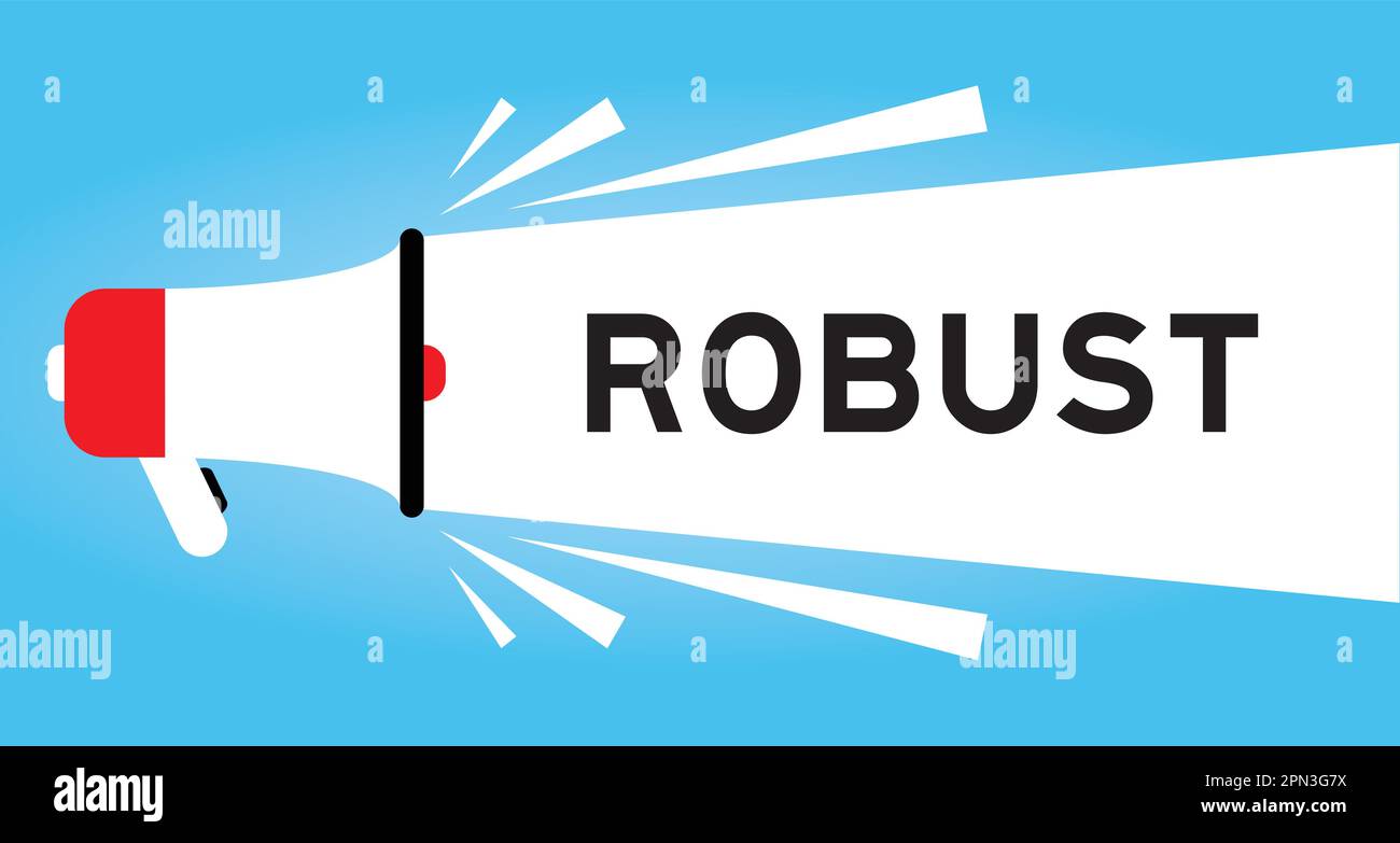 Color megaphone icon with word robust in white banner on blue ...
