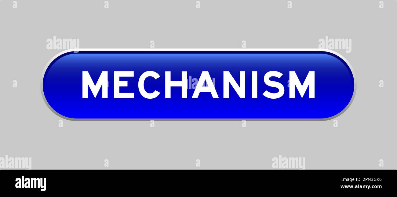 Blue color capsule shape button with word mechanism on gray background ...