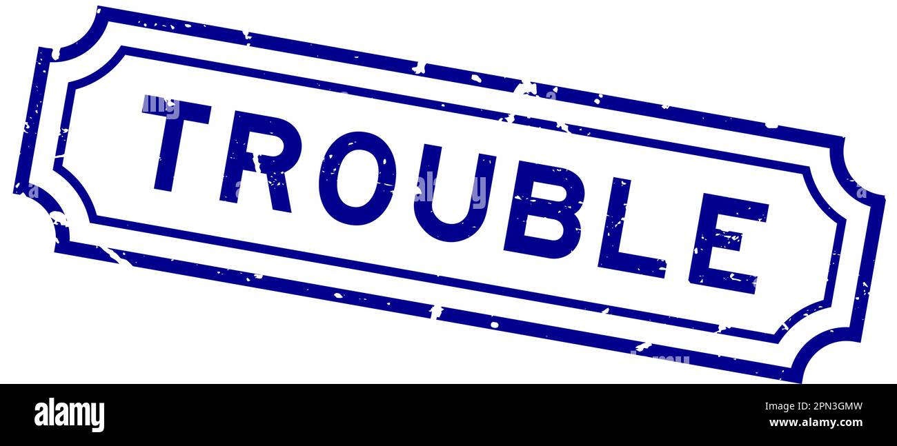 Trouble stamp Stock Vector Images - Alamy