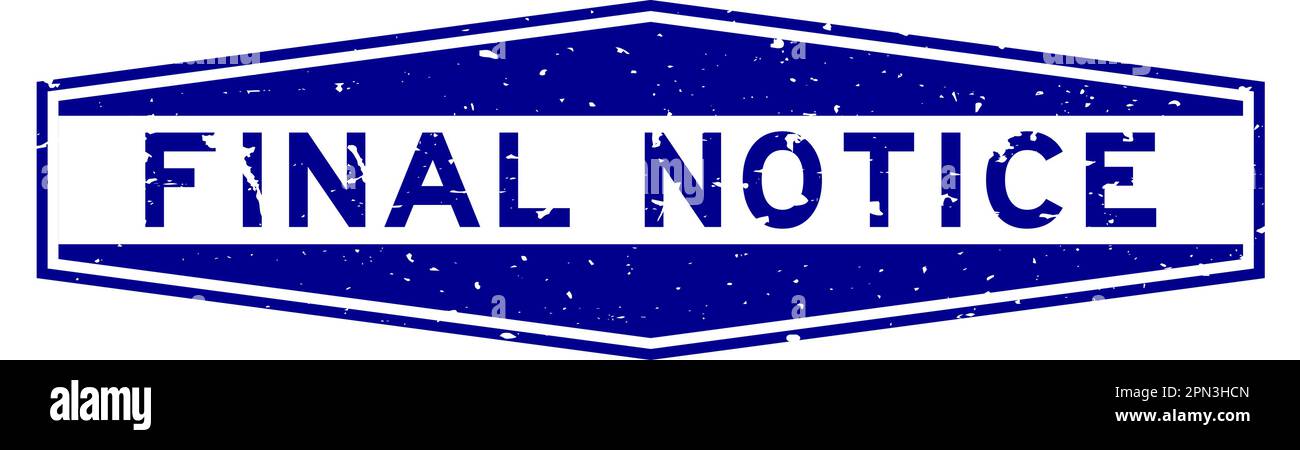 Grunge blue final notice word hexagon rubber seal stamp on white ...
