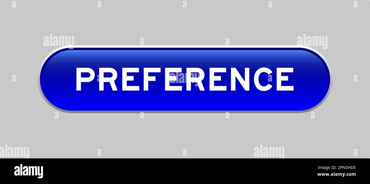 Blue color capsule shape button with word preference on gray background Stock Vector Image & Art ...