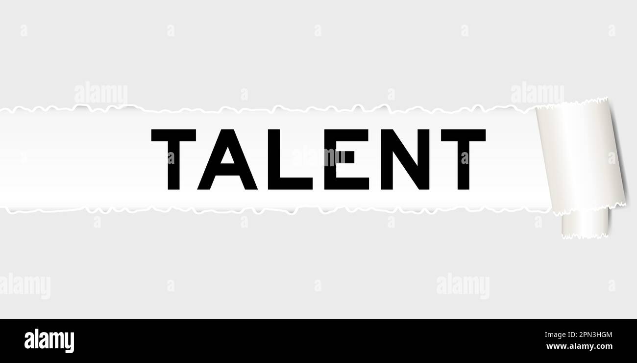 Ripped gray paper background that have word talent under torn part ...