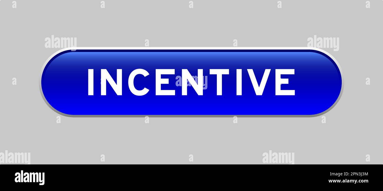 Blue color capsule shape button with word incentive on gray background ...