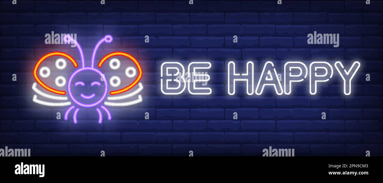 Be happy neon text with smiling ladybird Stock Vector Image & Art - Alamy