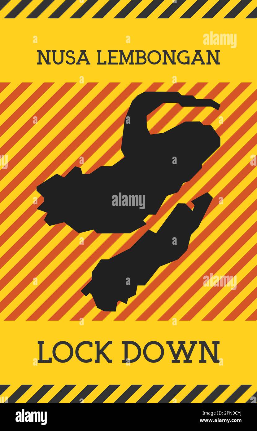 Nusa Lembongan Lock Down Sign. Yellow island pandemic danger icon ...