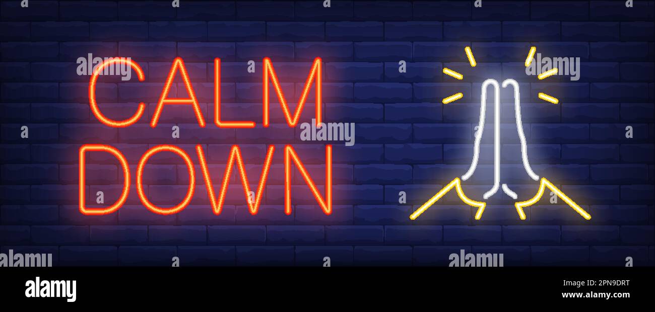 Calm down neon sign Stock Vector Image & Art - Alamy