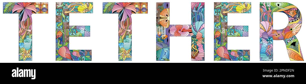 Hand-painted art design. Illustration word Tether painted in warm ...