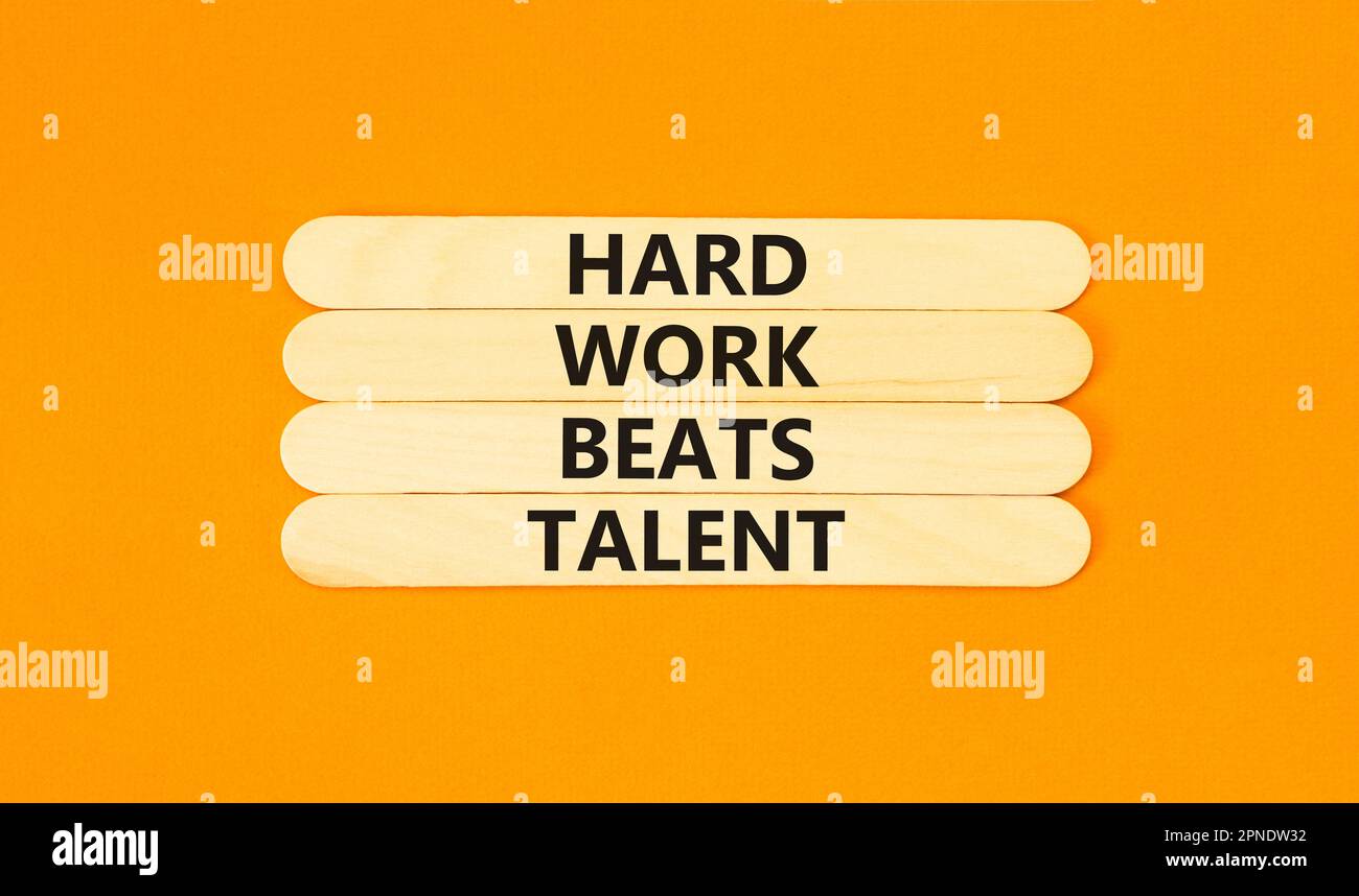 Hard work beats talent symbol. Concept words Hard work beats talent on ...