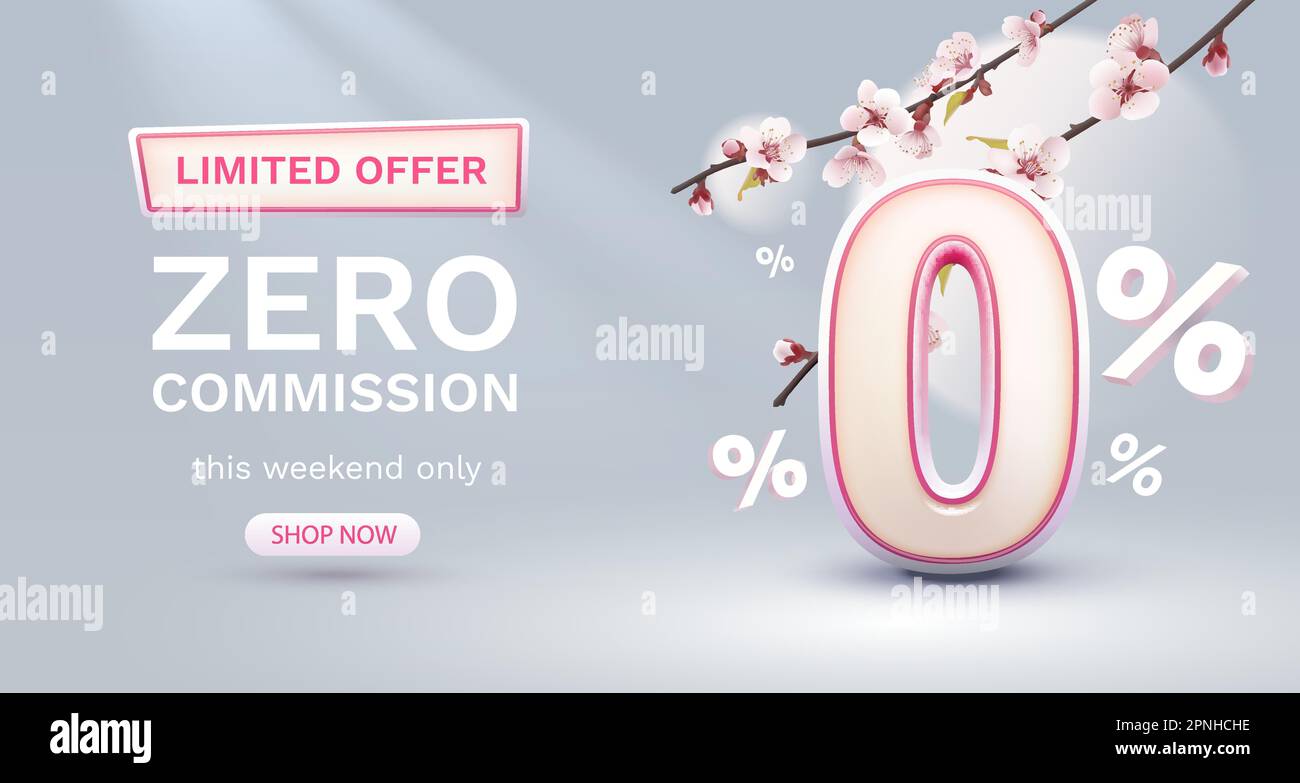 Zero commission, Limited offer, zero percent. Sign board promotion ...