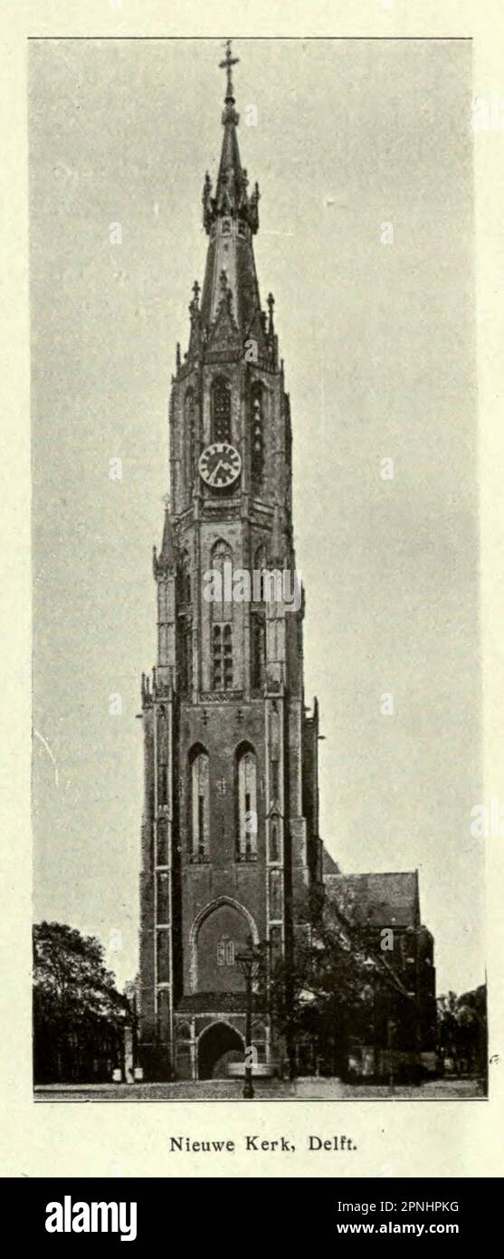 Nieuwe Kerk, Delft from the book ' Homes and haunts of the Pilgrim ...