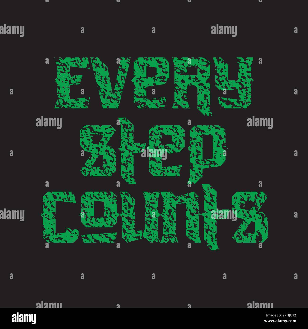 Every step counts motivational and inspirational lettering text ...