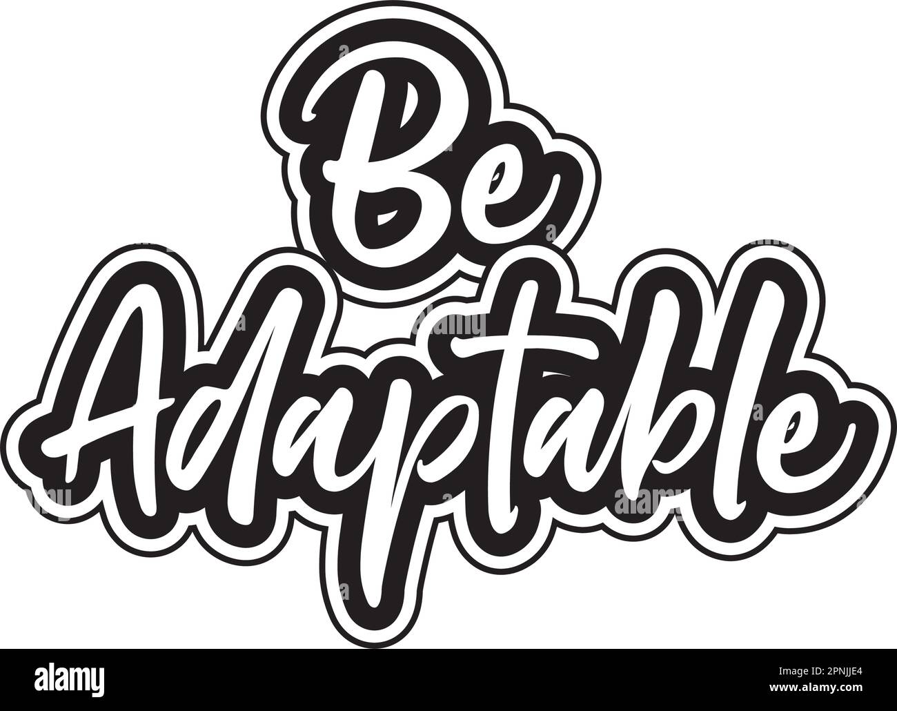 Be adaptable motivational and inspirational lettering text typography t ...