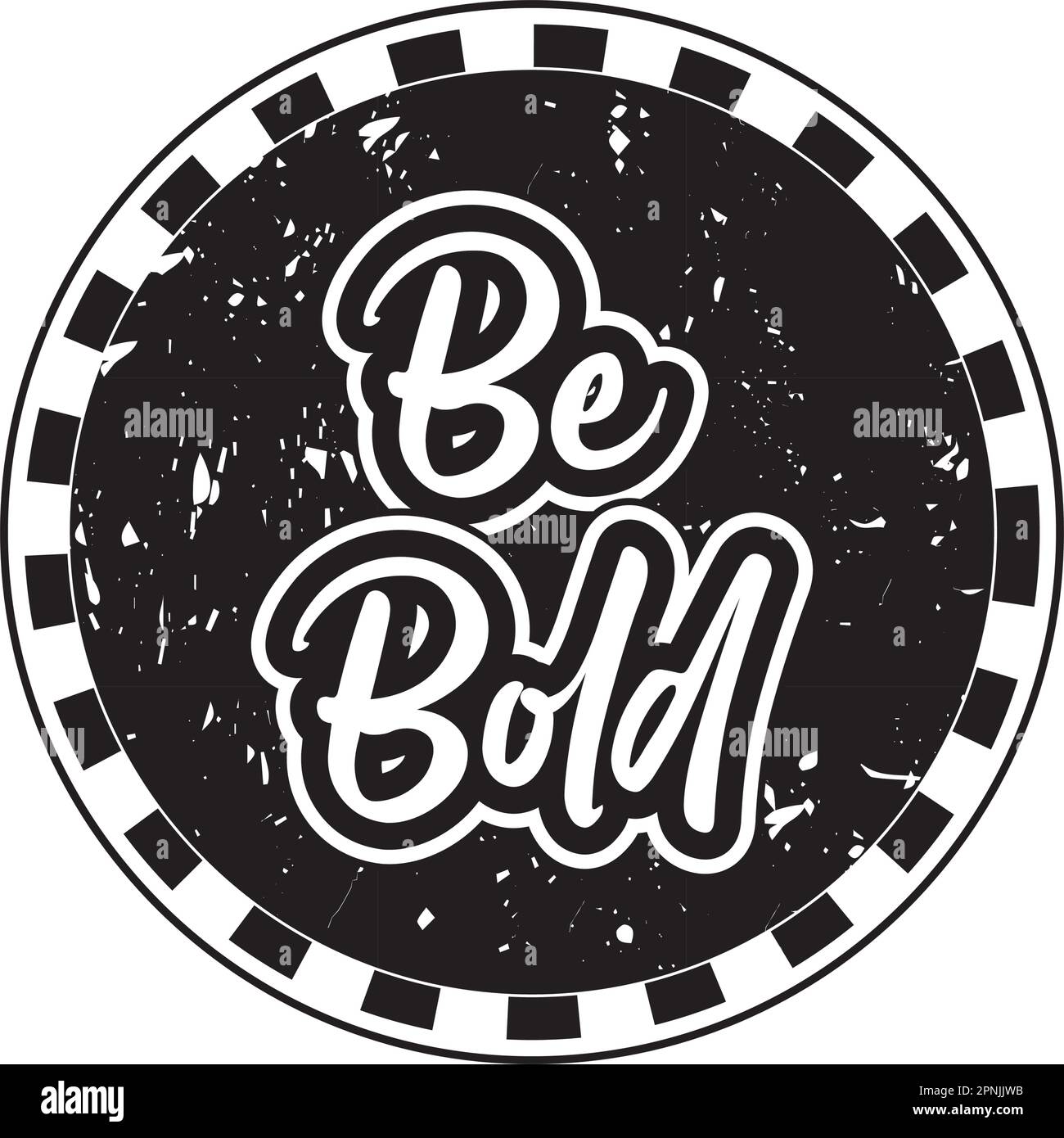 Be bold motivational and inspirational lettering circle text typography ...