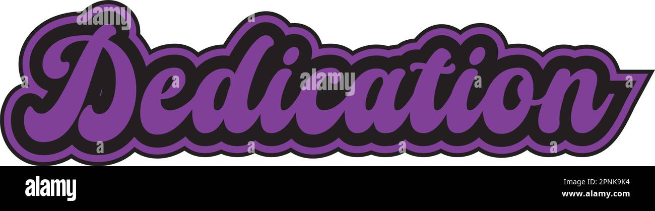 Dedication motivational and inspirational lettering colorful style text ...