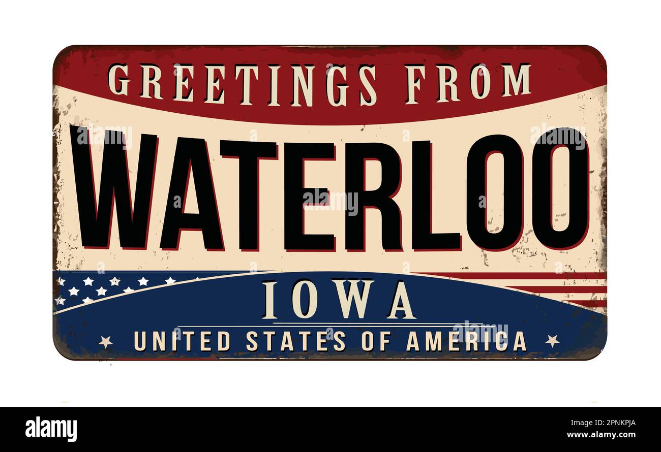 Greetings from Waterloo vintage rusty metal sign on a white background ...