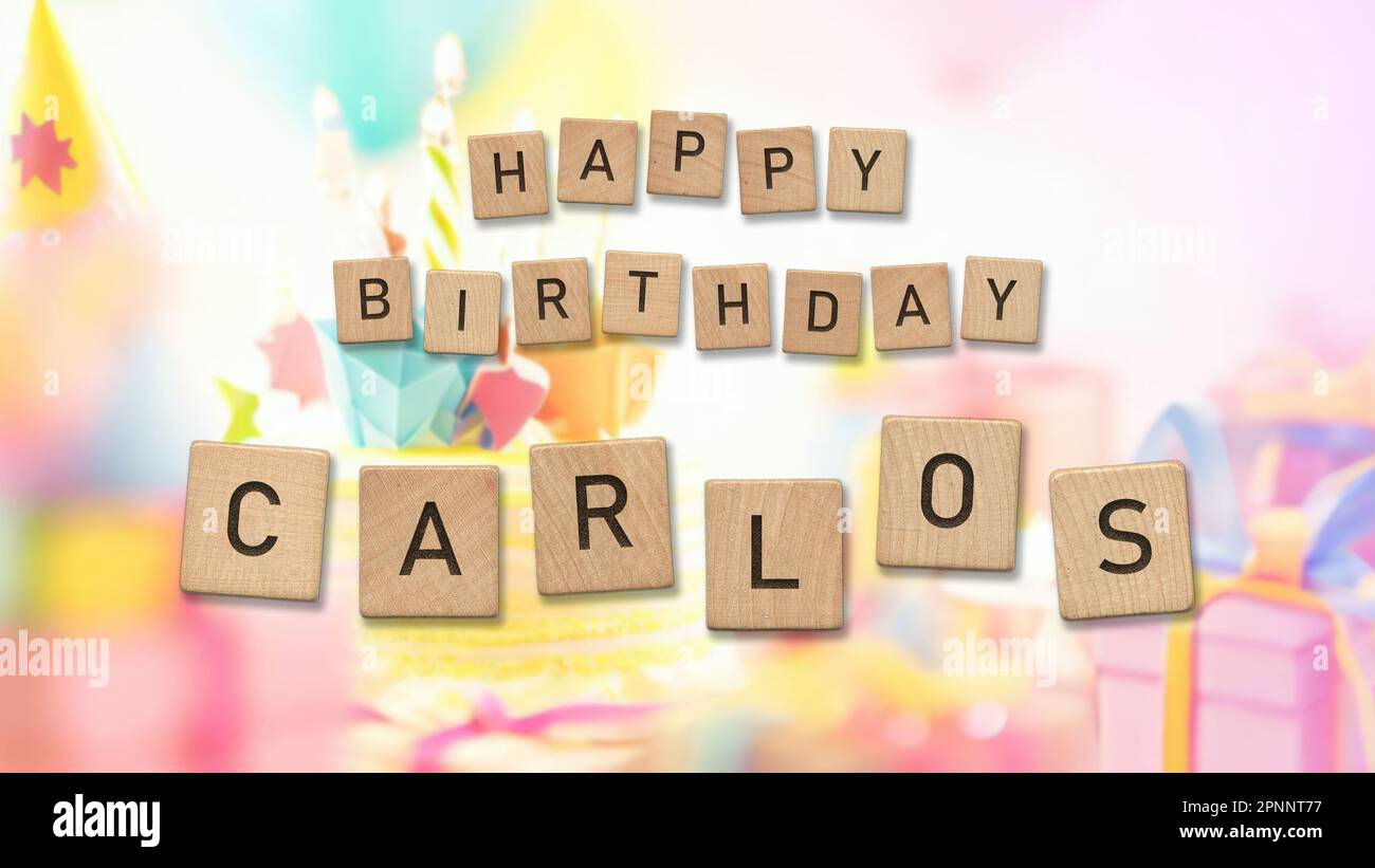 Happy Birthday Carlos card with wooden tiles text. Boys birthday card ...