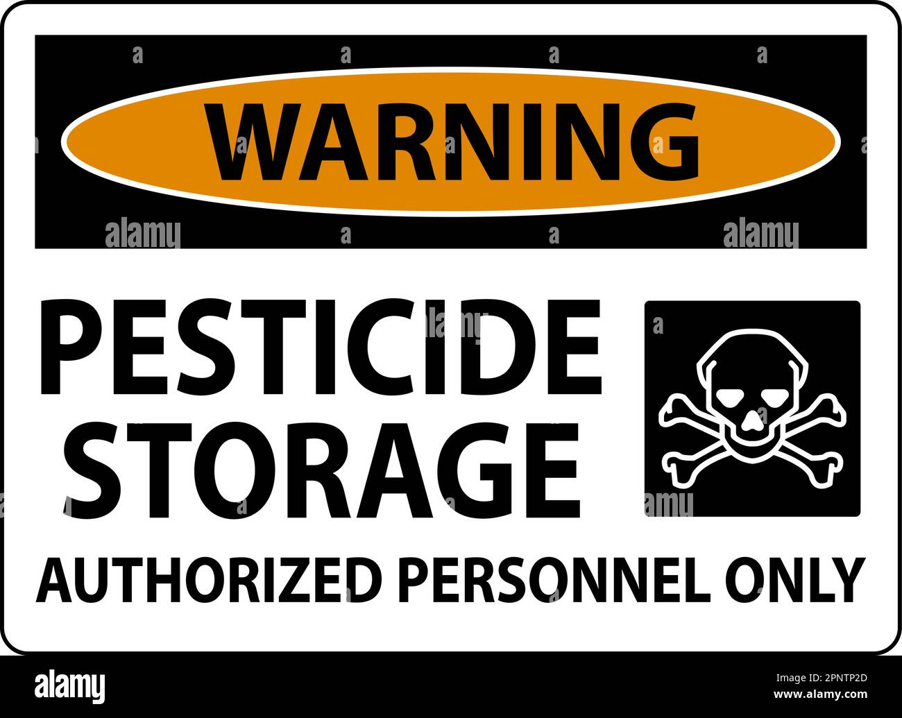 Warning Pesticide Storage Authorized Only Sign On White Background ...