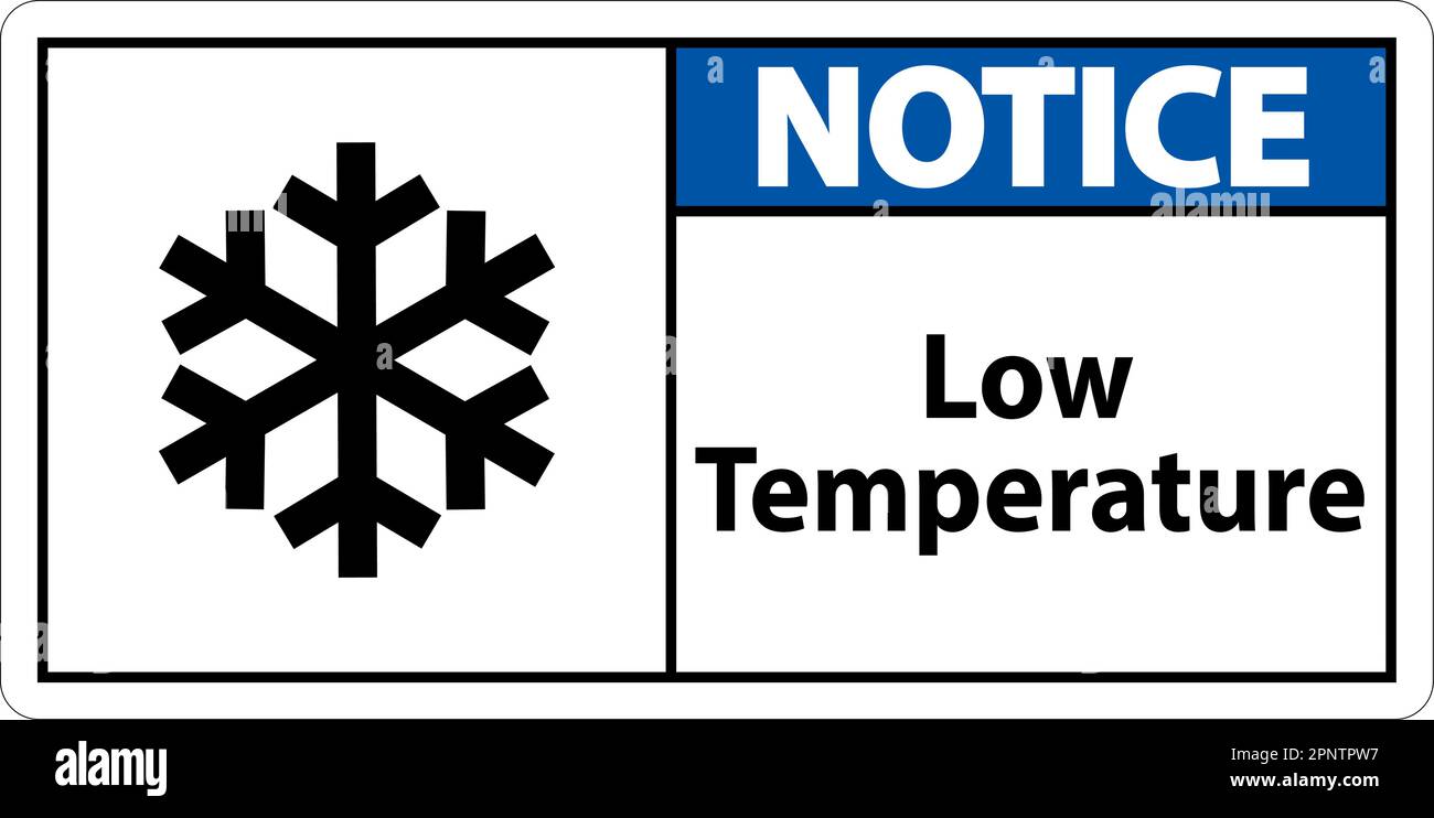 Notice Low temperature symbol and text safety sign Stock Vector Image ...