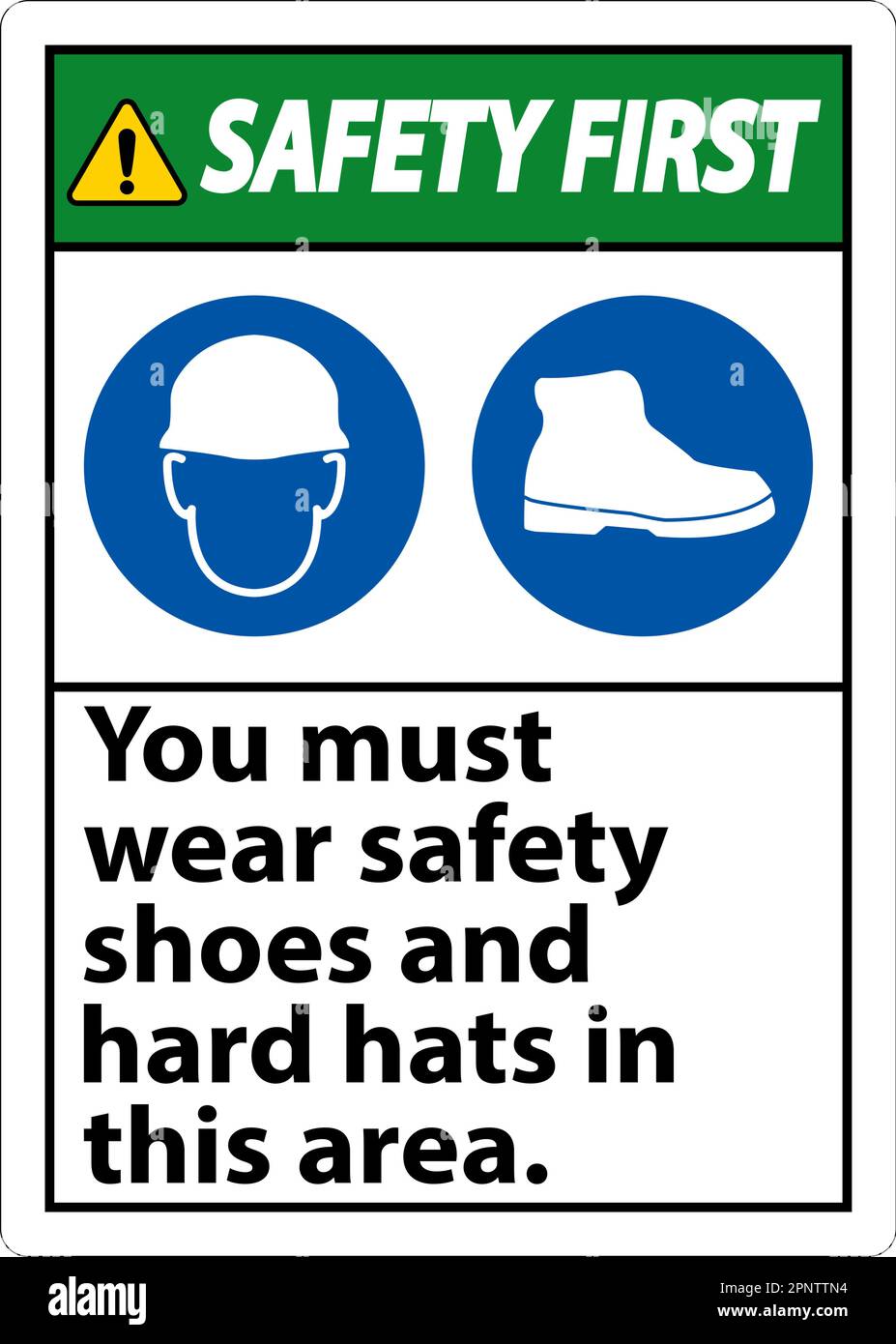 Safety First Sign, You Must Wear Safety Shoes And Hard Hats In This ...