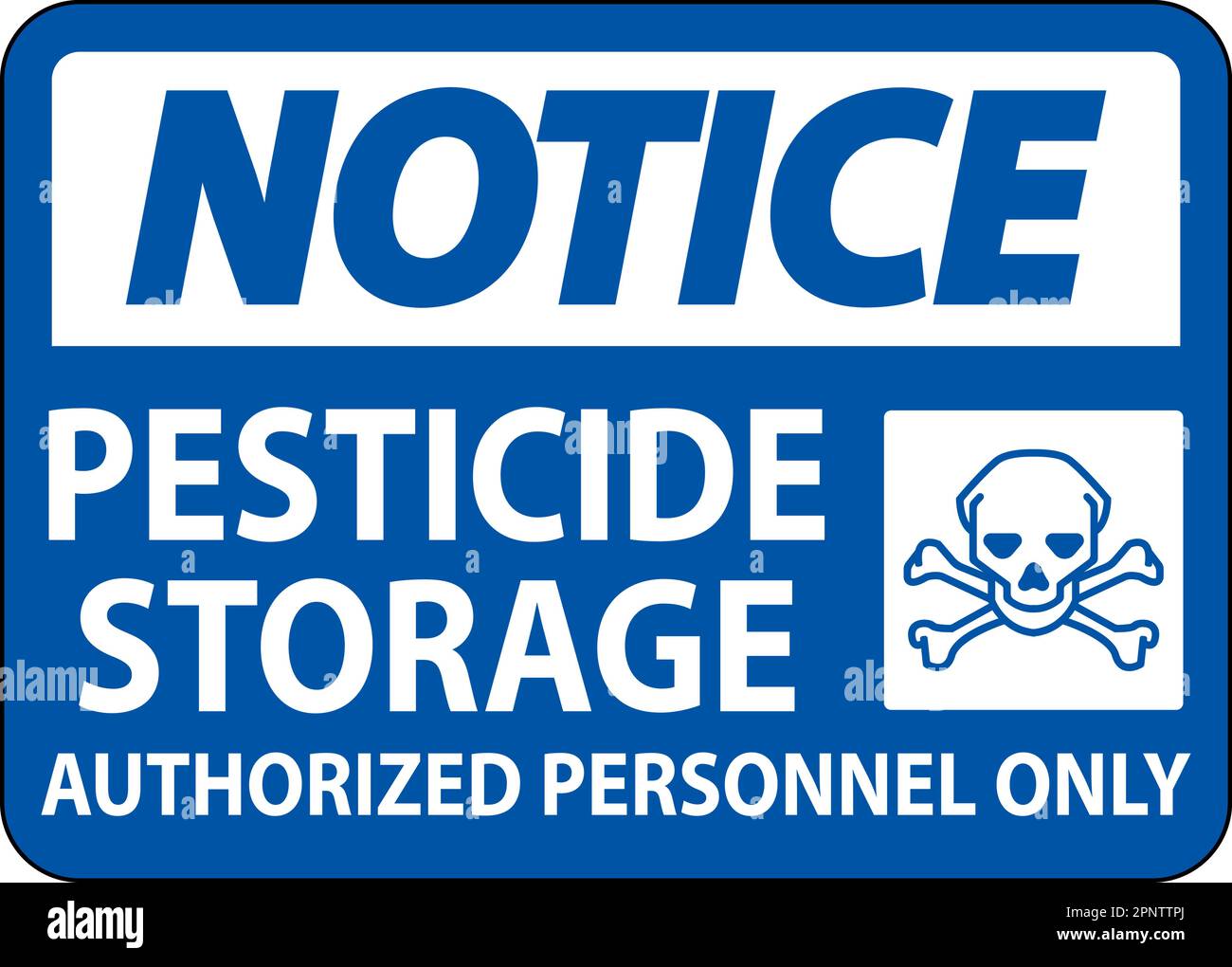 Notice Pesticide Storage Authorized Only Sign On White Background Stock ...