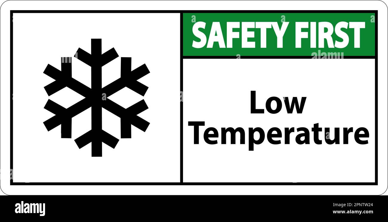 Safety First Low temperature symbol and text safety sign Stock Vector ...