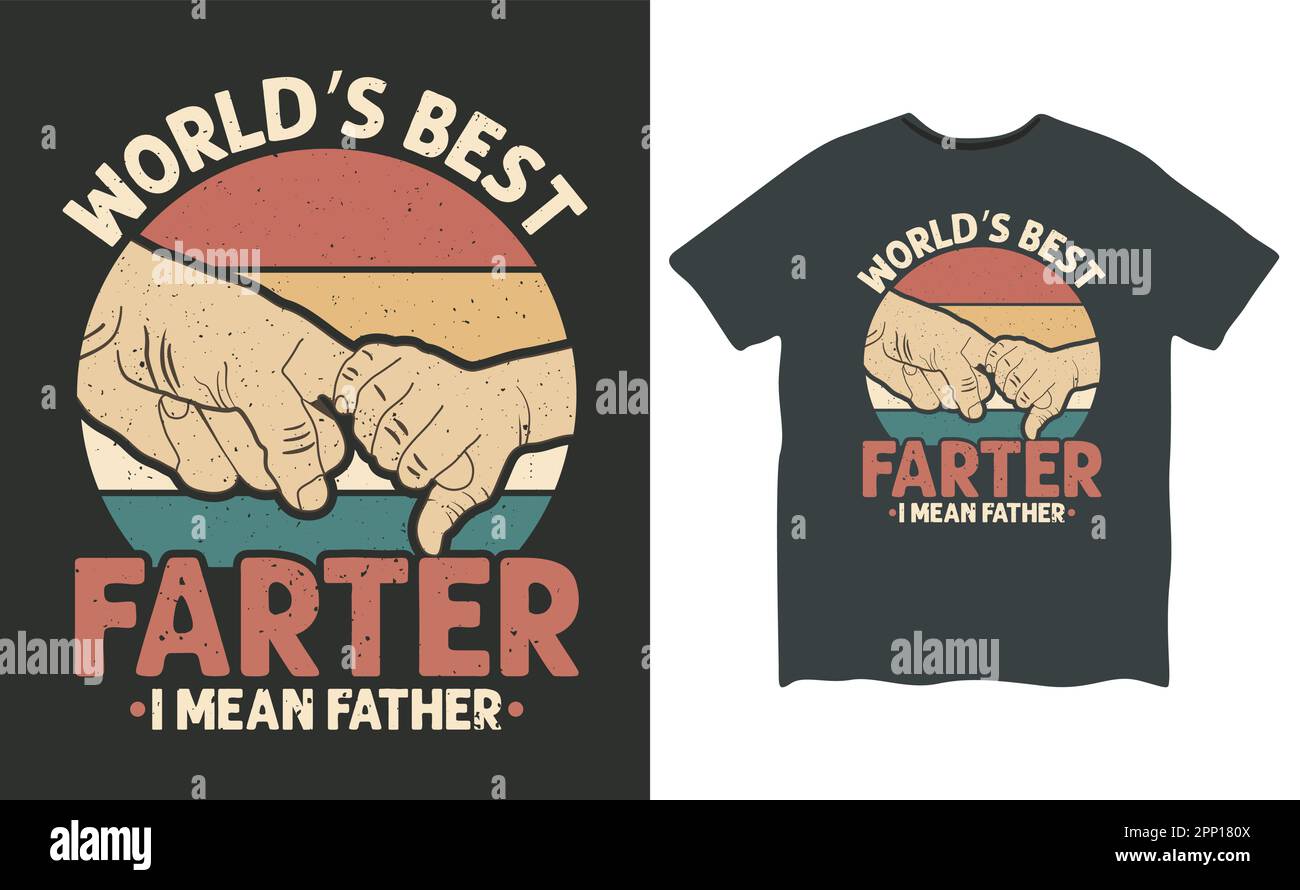 World's Best Farter I Mean Father Retro Vintage Father's Day T-shirt ...