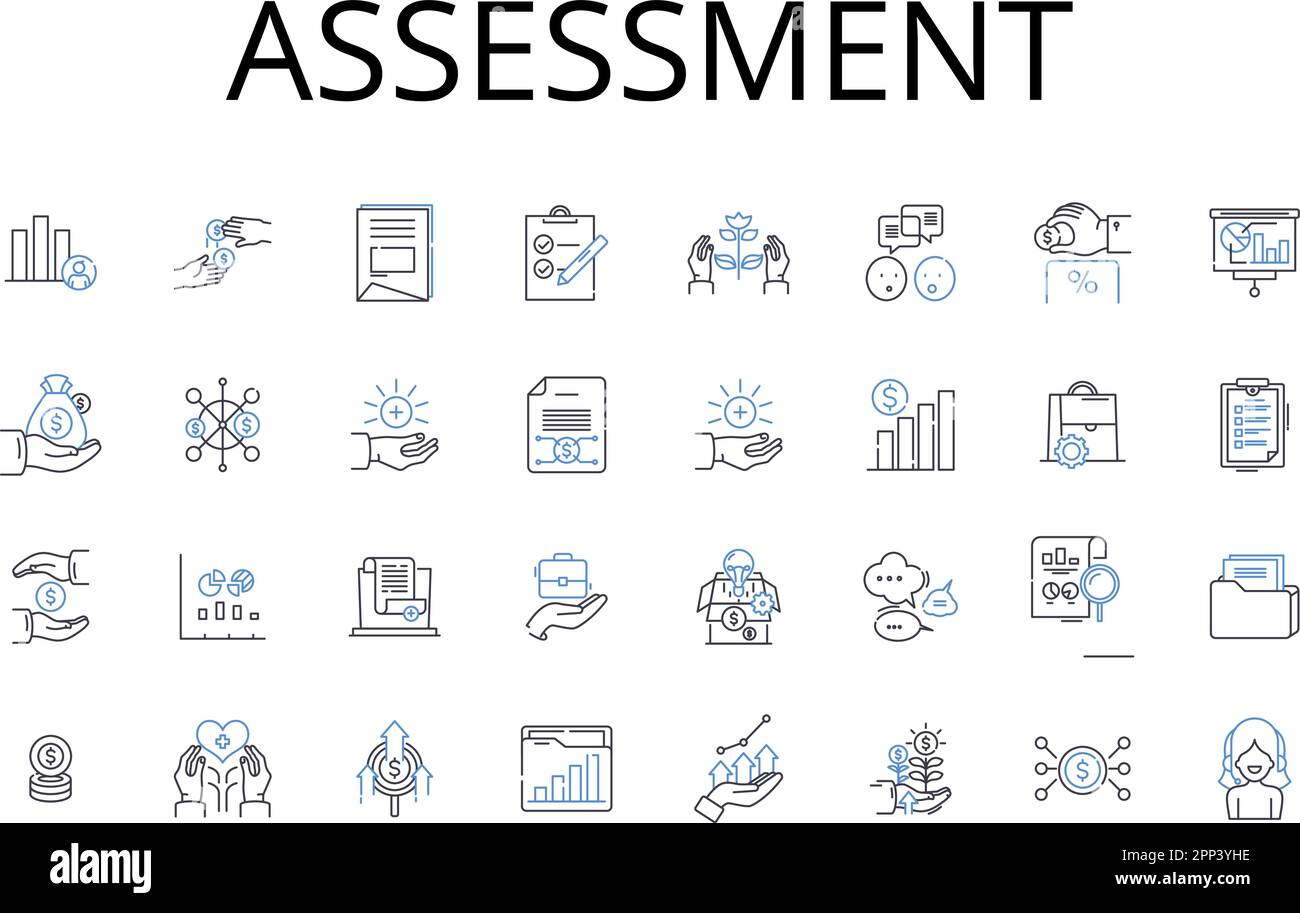 Assessment line icons collection. Appraisal, Evaluation, Analysis, Estimate, Judgment, Review ...