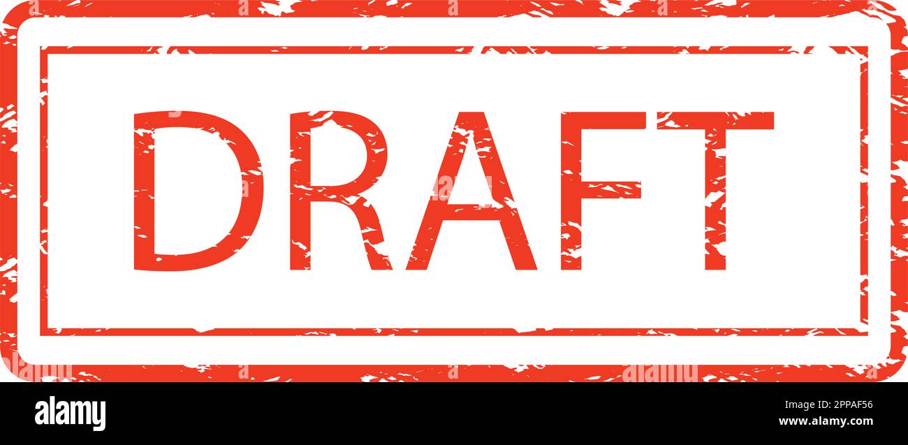 Draft rubber stamp to paper work in office procedures and ...