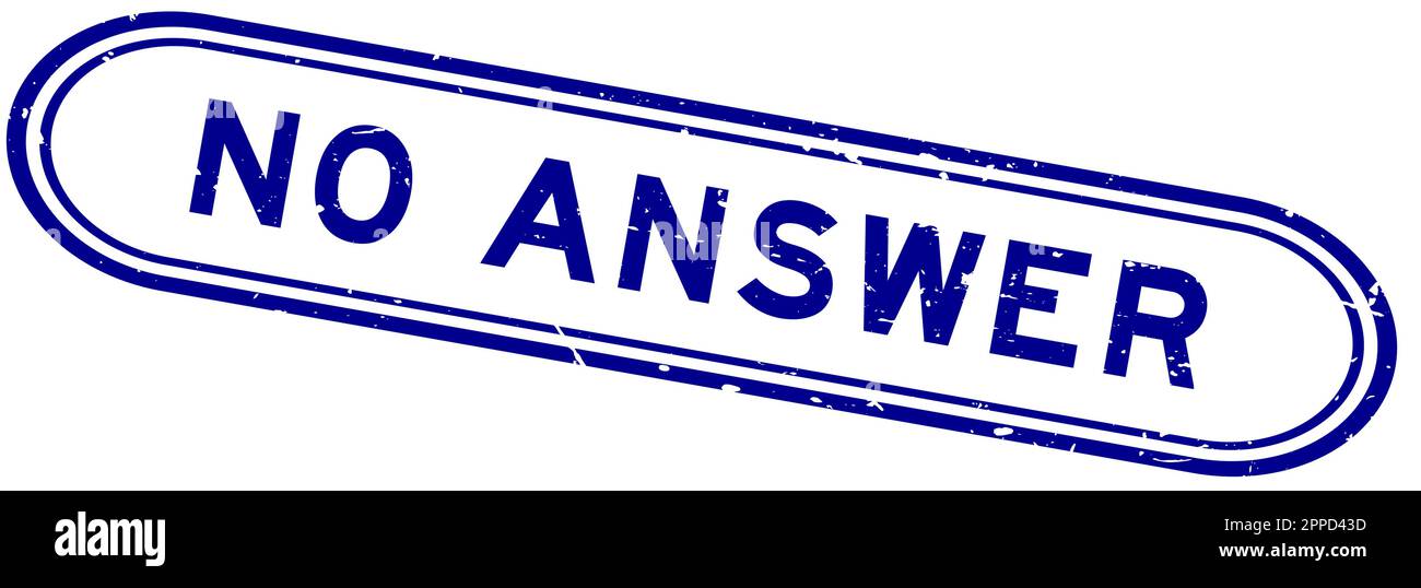 Grunge blue no answer word rubber seal stamp on white background Stock ...